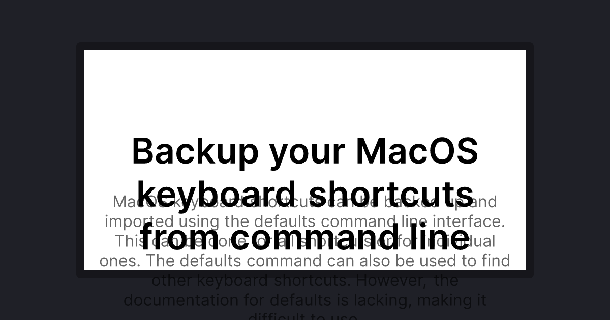 Backup your MacOS keyboard shortcuts from command line | Flaky Build
